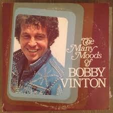 Bobby Vinton treasury：Anthology of Epic Recordings: Bobby Vinton Blog